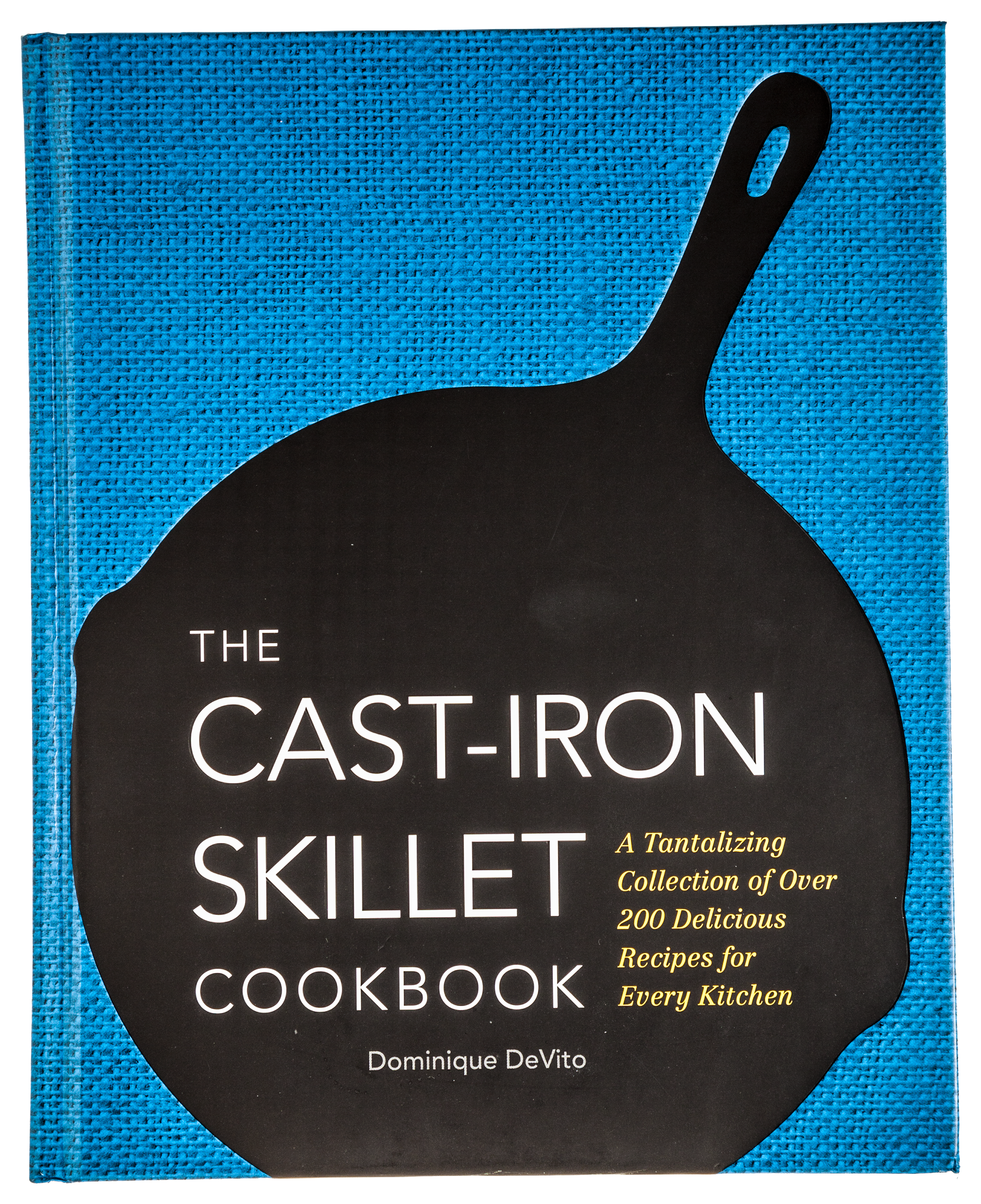 The Cast Iron Skillet Cookbook by Dominique DeVito | Bass Pro Shops